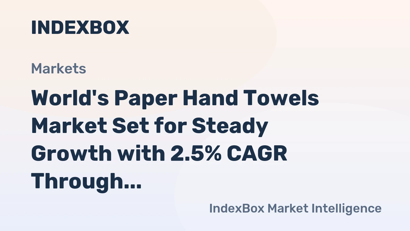World's Paper Hand Towels Market Set for Steady Growth with 2.5% CAGR Through 2035