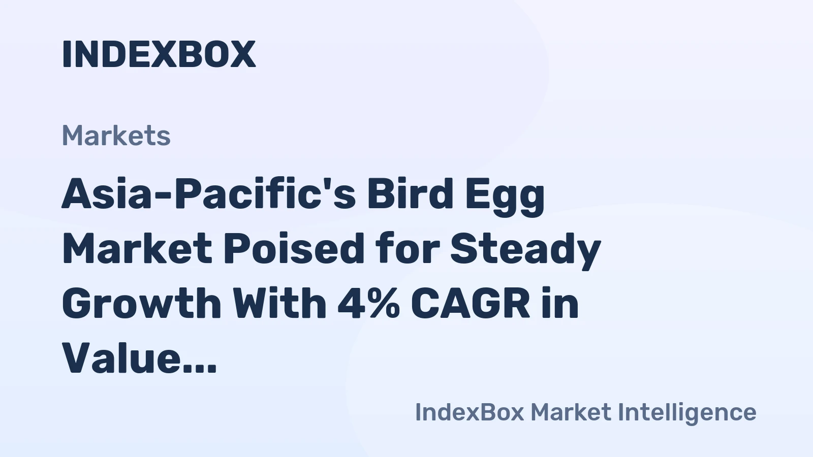 Asia-Pacific's Bird Egg Market Poised for Steady Growth With 4% CAGR in Value Through 2035