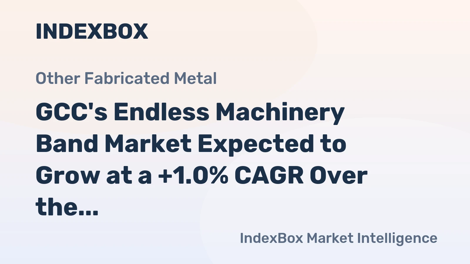 GCC's Endless Machinery Band Market Expected to Grow at a +1.0% CAGR Over the Next Decade