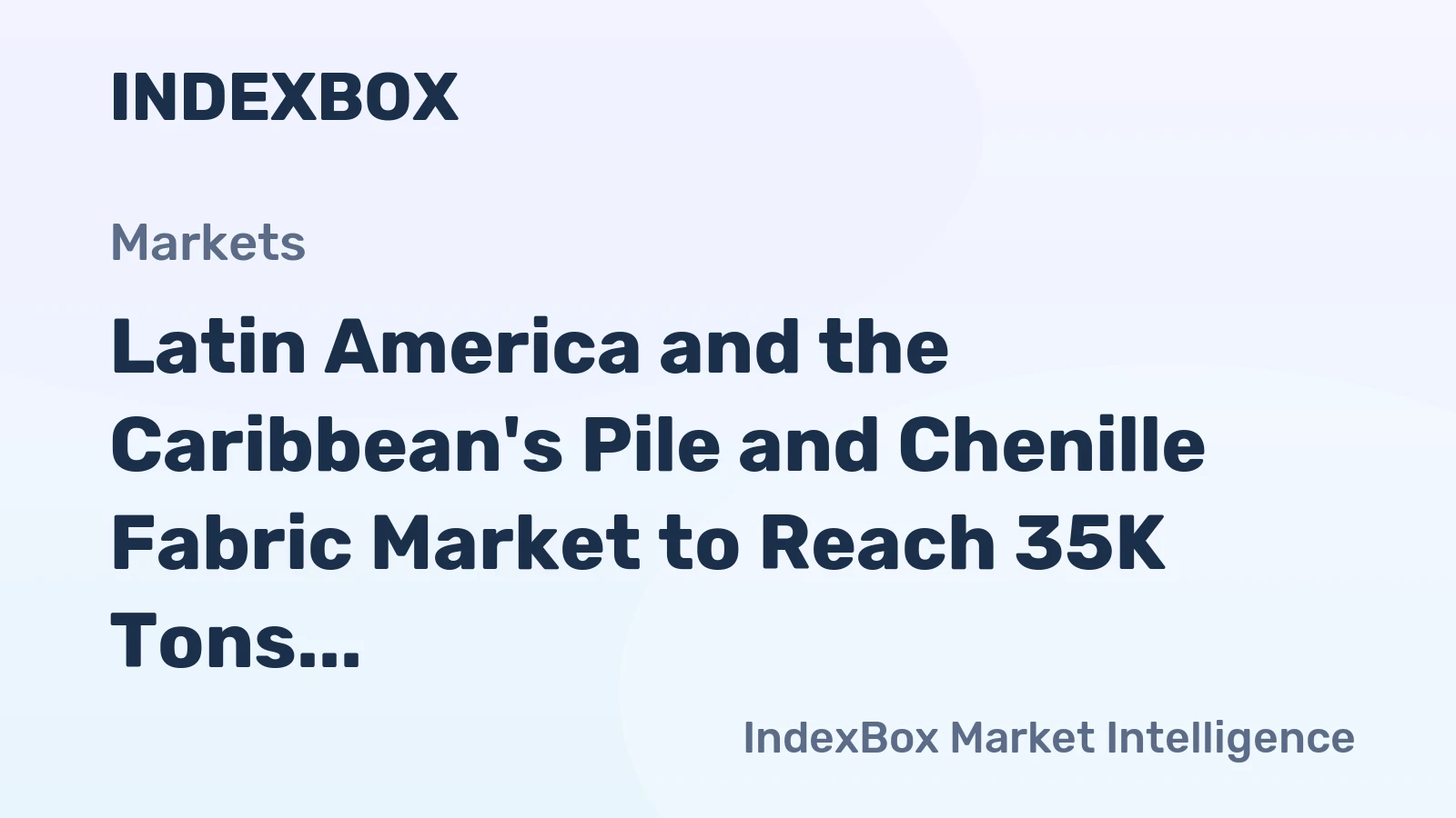 Latin America and the Caribbean's Pile and Chenille Fabric Market to Reach 35K Tons and $241M by 2035