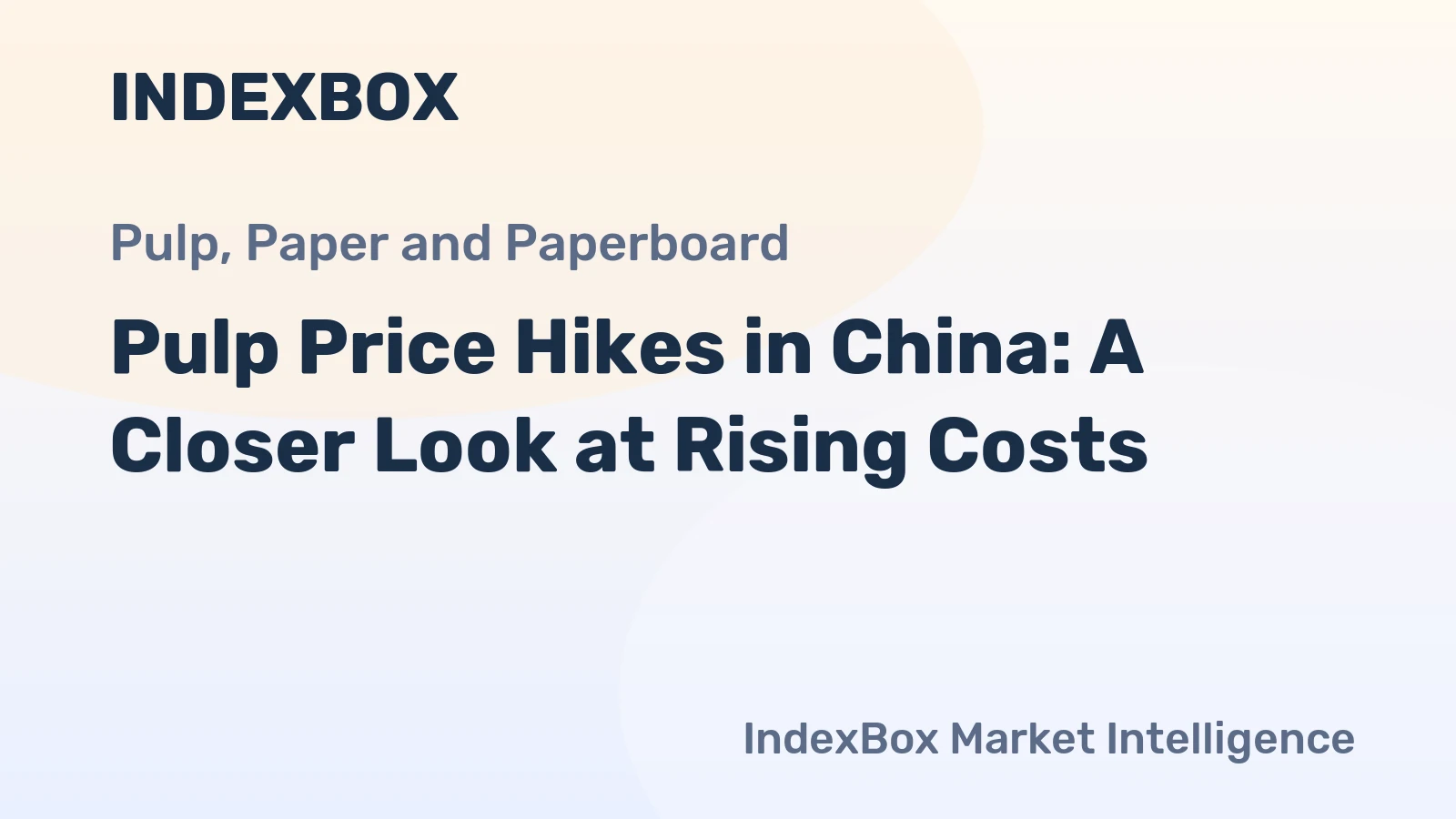 Pulp Price Hikes in China: A Closer Look at Rising Costs