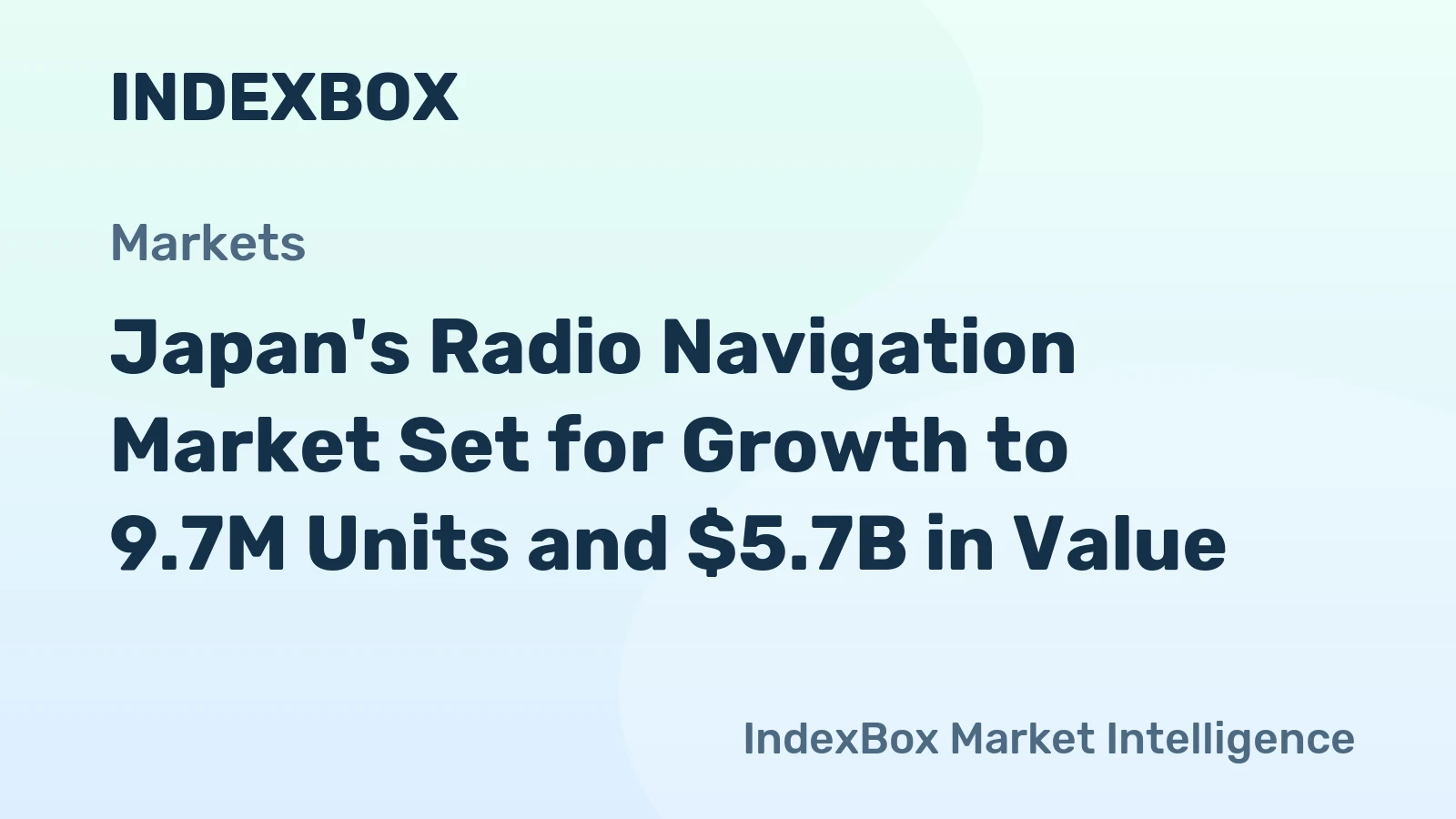 Japan's Radio Navigation Market Set for Growth to 9.7M Units and $5.7B in Value