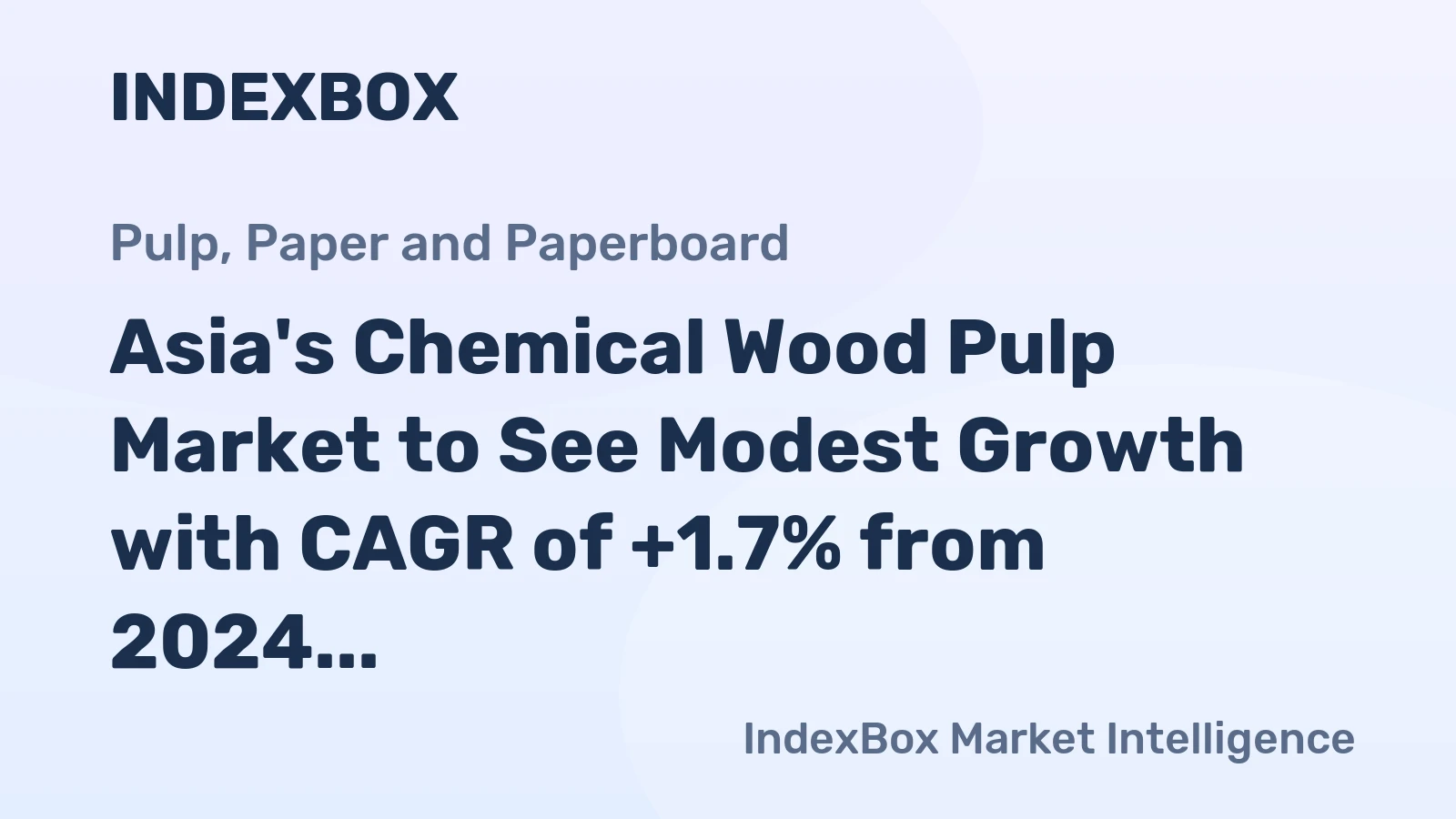 Asia's Chemical Wood Pulp Market to See Modest Growth with CAGR of +1.7% from 2024 to 2035