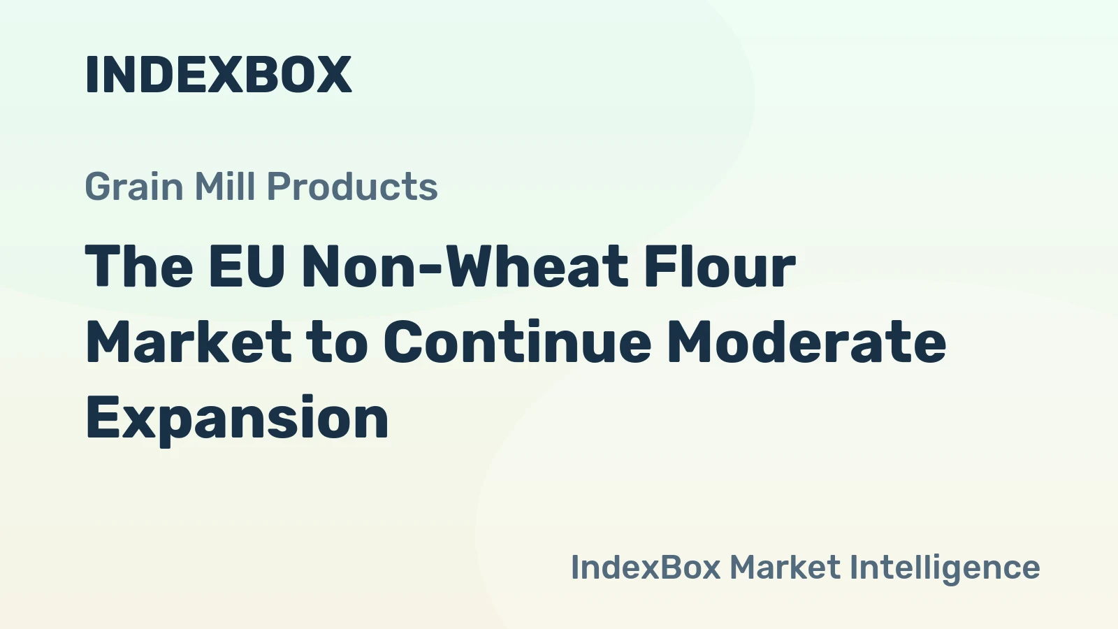 The EU Non-Wheat Flour Market to Continue Moderate Expansion