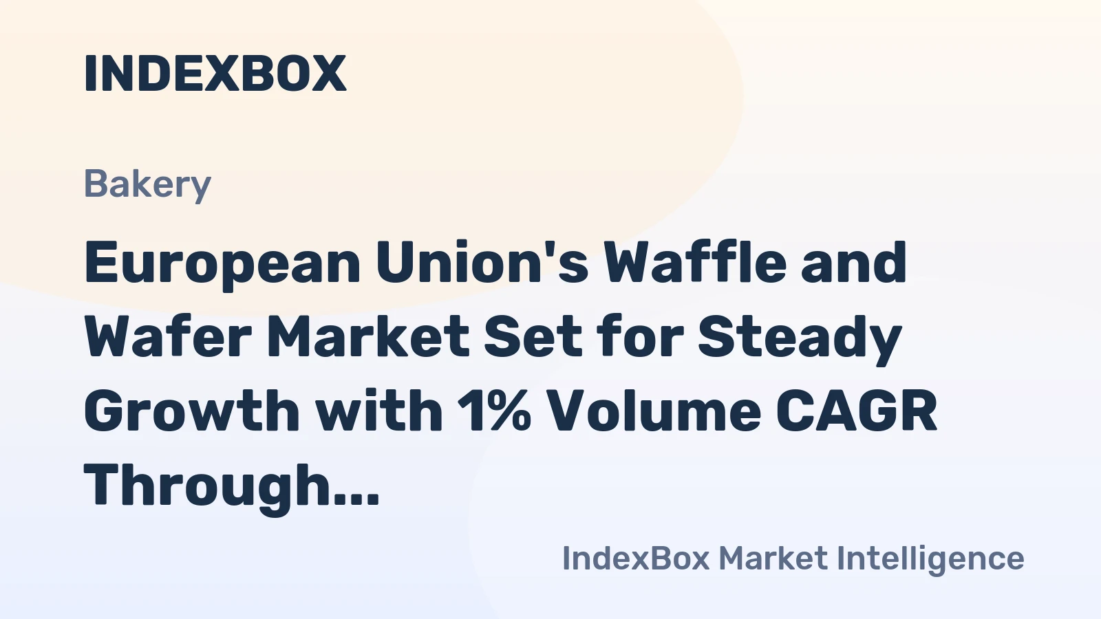 European Union's Waffle and Wafer Market Set for Steady Growth with 1% Volume CAGR Through 2035