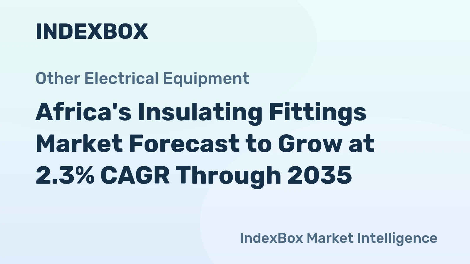 Africa's Insulating Fittings Market Forecast to Grow at 2.3% CAGR Through 2035