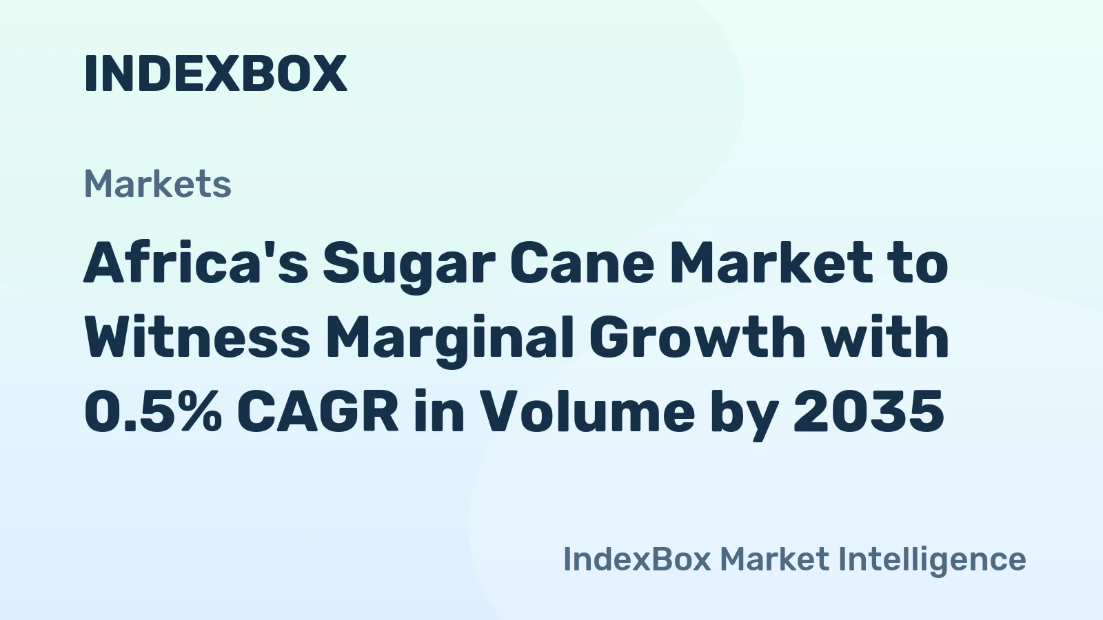 Africa's Sugar Cane Market to Witness Marginal Growth with 0.5% CAGR in Volume by 2035