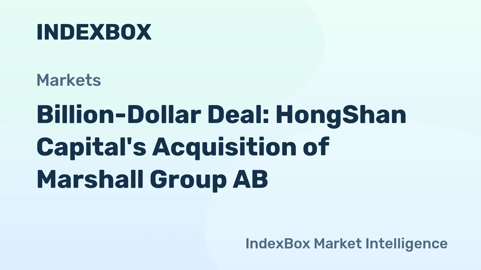 Billion-Dollar Deal: HongShan Capital's Acquisition of Marshall Group AB