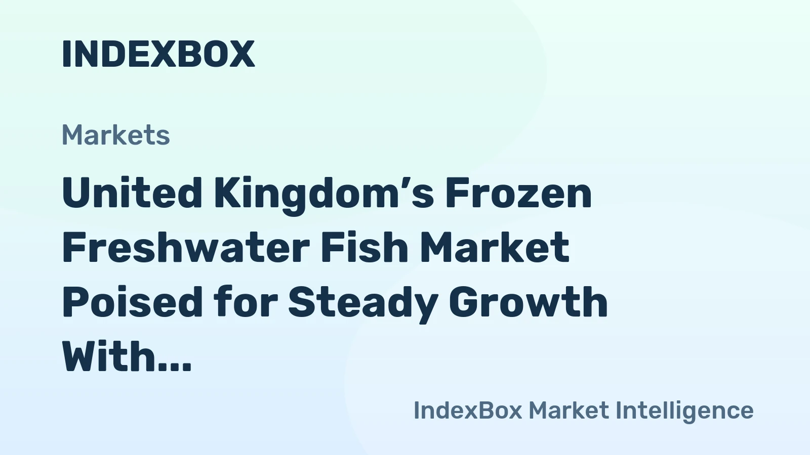United Kingdom’s Frozen Freshwater Fish Market Poised for Steady Growth With 1.5% CAGR Through 2035