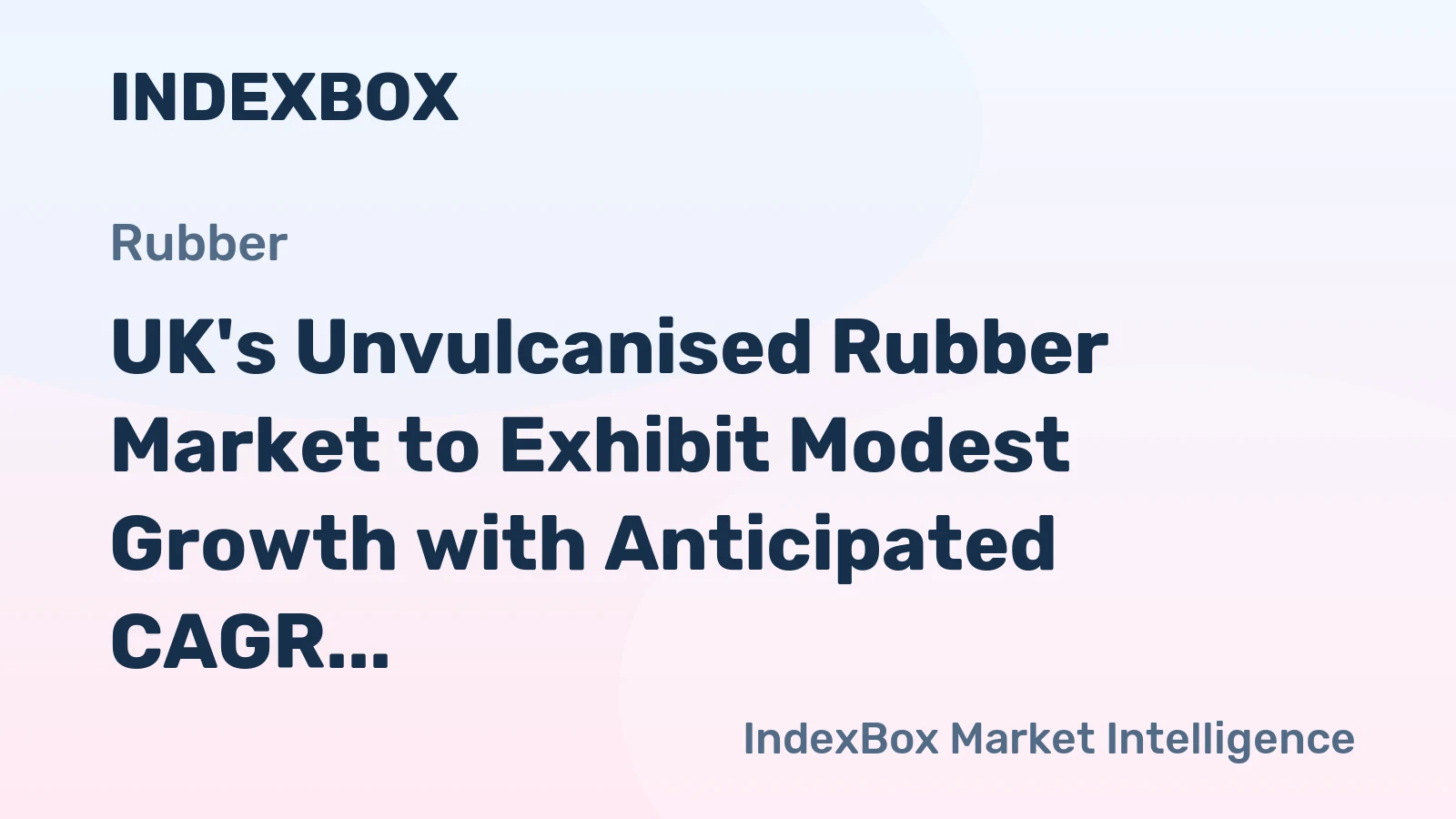 UK's Unvulcanised Rubber Market to Exhibit Modest Growth with Anticipated CAGR of +1.7% by 2035