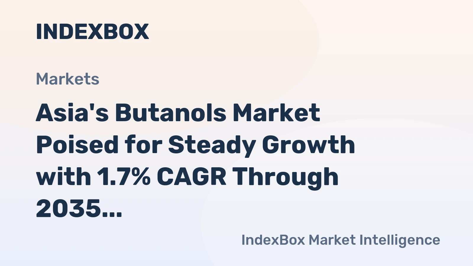Asia's Butanols Market Poised for Steady Growth with 1.7% CAGR Through 2035