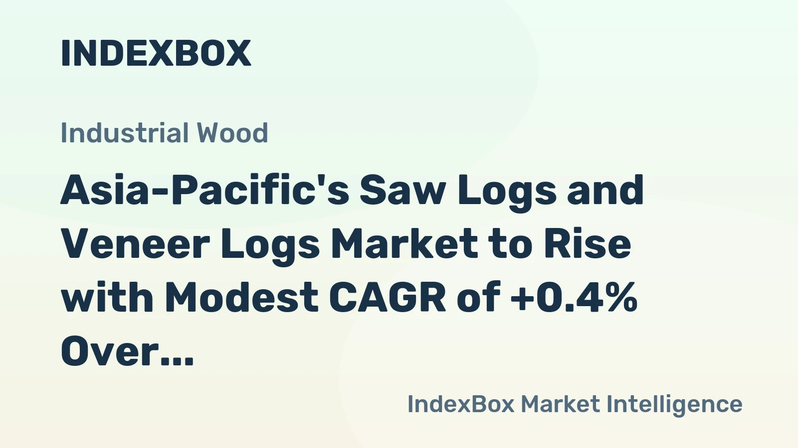 Asia-Pacific's Saw Logs and Veneer Logs Market to Rise with Modest CAGR of +0.4% Over Next Decade
