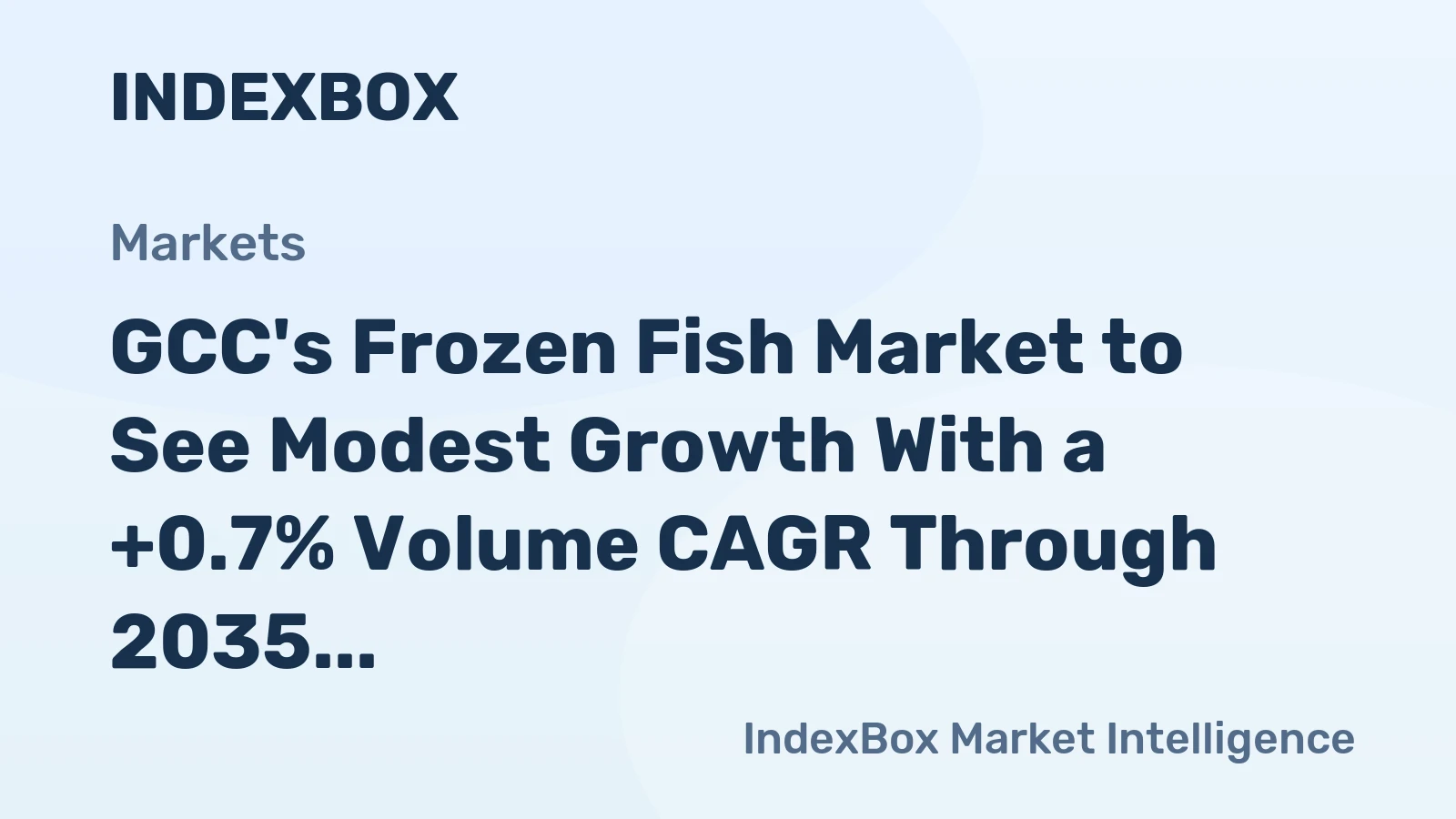 GCC's Frozen Fish Market to See Modest Growth With a +0.7% Volume CAGR Through 2035