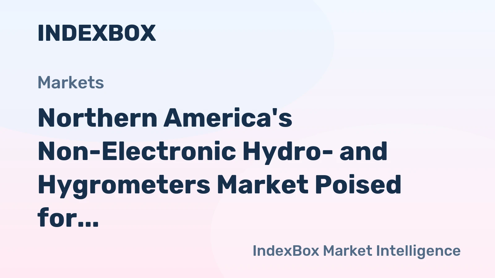 Northern America's Non-Electronic Hydro- and Hygrometers Market Poised for Modest Growth With a +1.3% CAGR Forecast