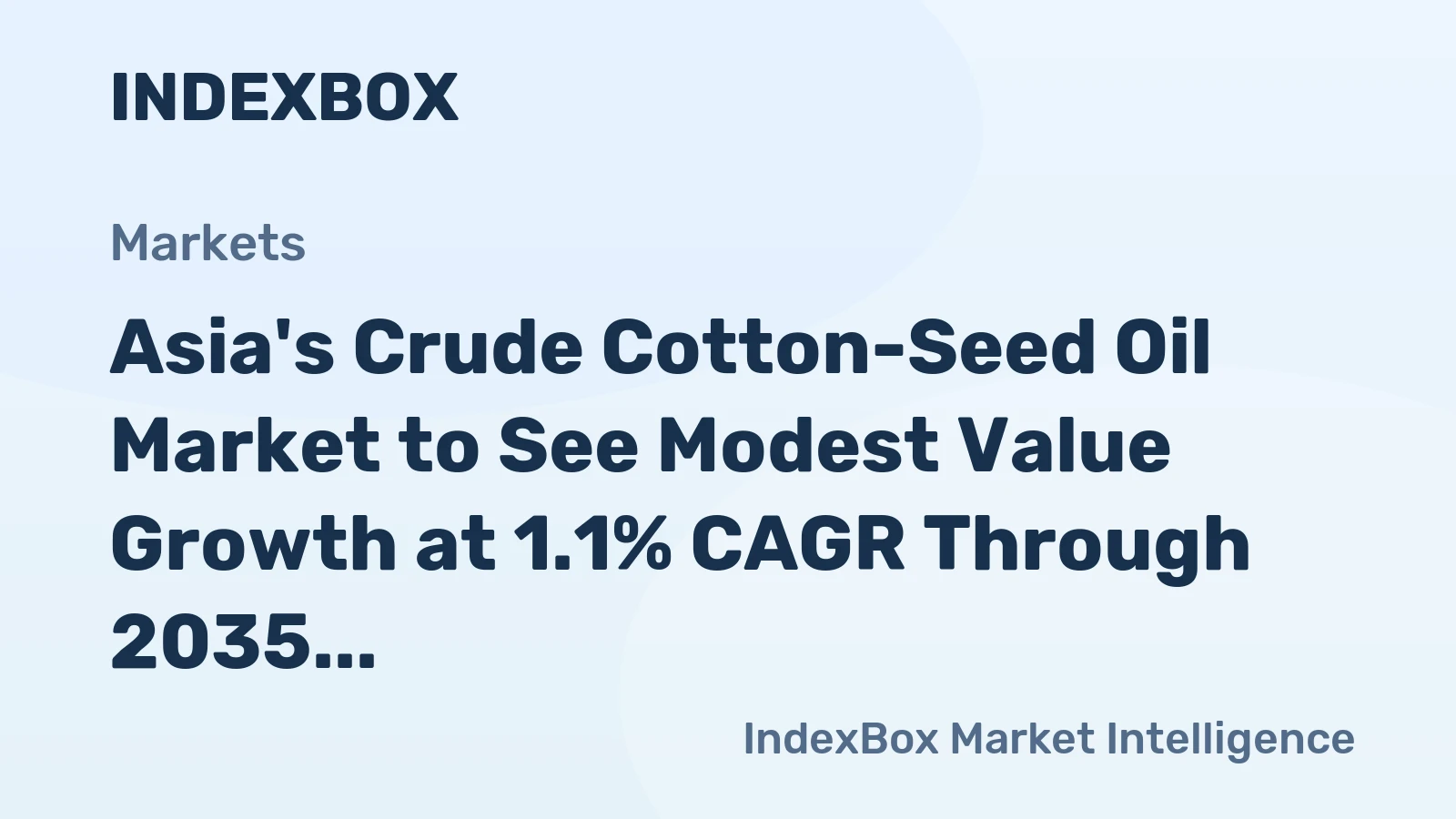 Asia's Crude Cotton-Seed Oil Market to See Modest Value Growth at 1.1% CAGR Through 2035