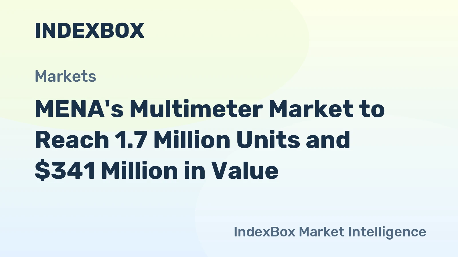 MENA's Multimeter Market to Reach 1.7 Million Units and $341 Million in Value