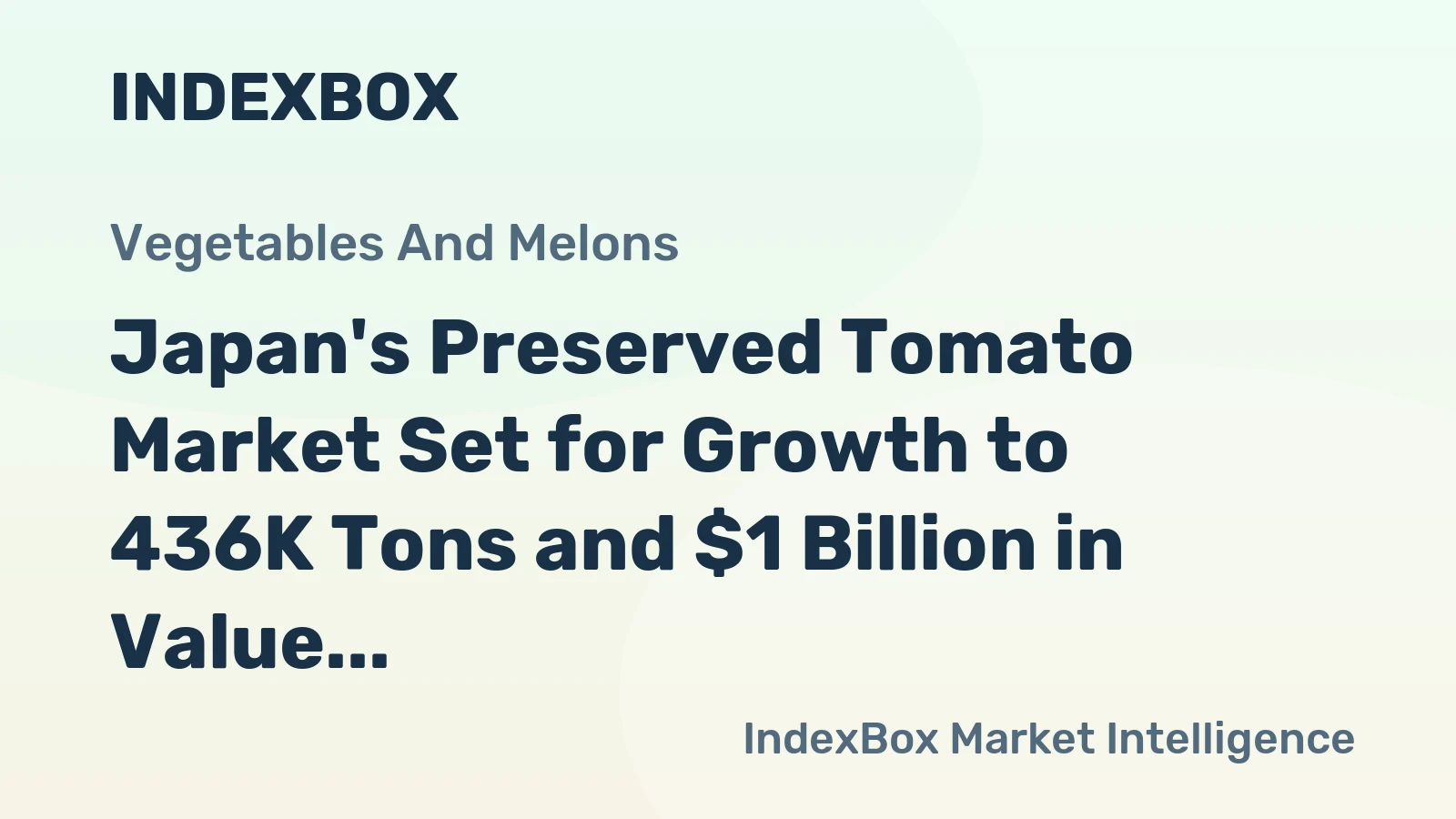 Japan's Preserved Tomato Market Set for Growth to 436K Tons and $1 Billion in Value