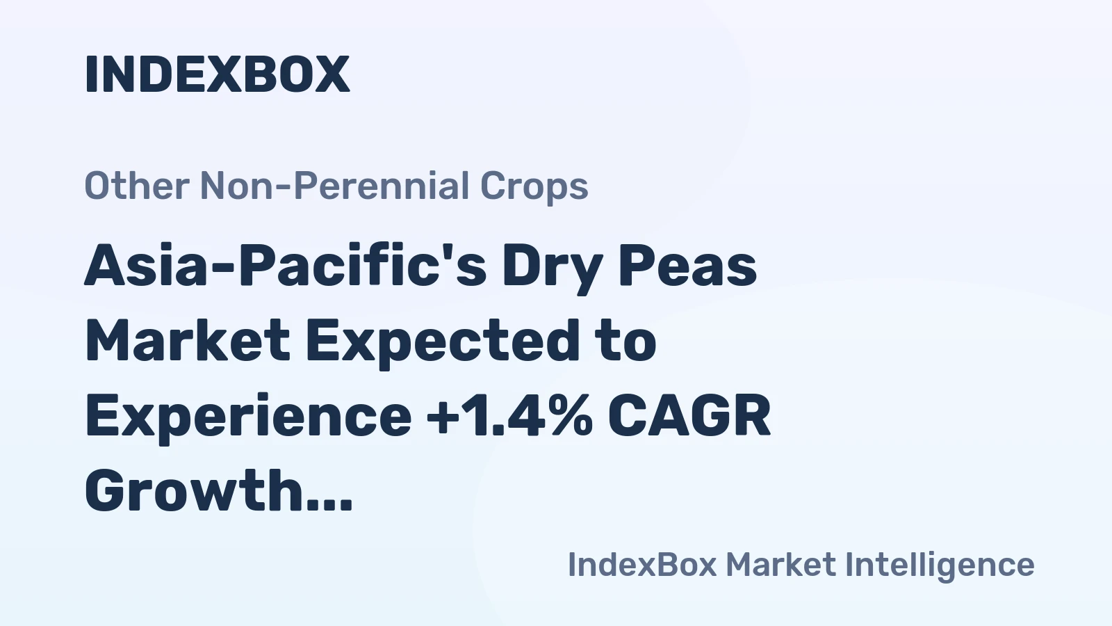 Asia-Pacific's Dry Peas Market Expected to Experience +1.4% CAGR Growth by 2035
