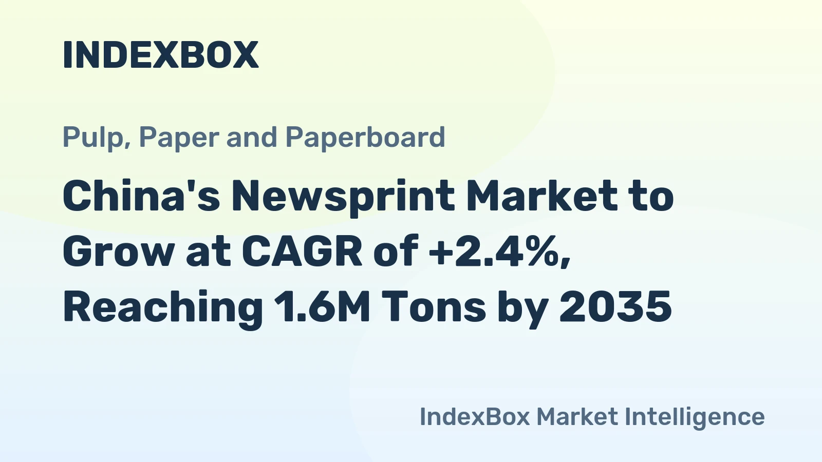 China's Newsprint Market to Grow at CAGR of +2.4%, Reaching 1.6M Tons by 2035