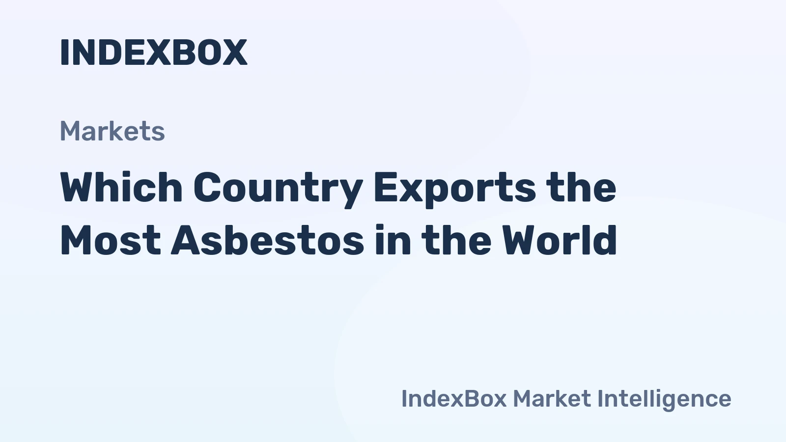 Which Country Exports the Most Asbestos in the World?