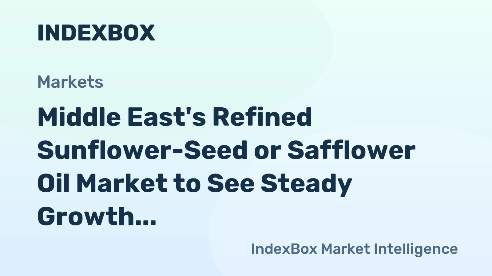 Middle East's Refined Sunflower-Seed or Safflower Oil Market to See Steady Growth with +1.3% CAGR
