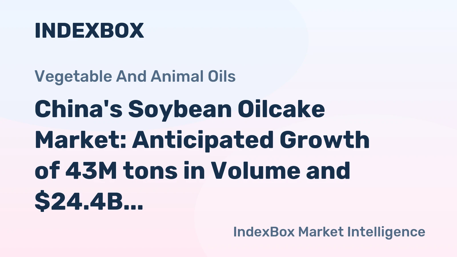 China's Soybean Oilcake Market: Anticipated Growth of 43M tons in Volume and $24.4B in Value by 2035