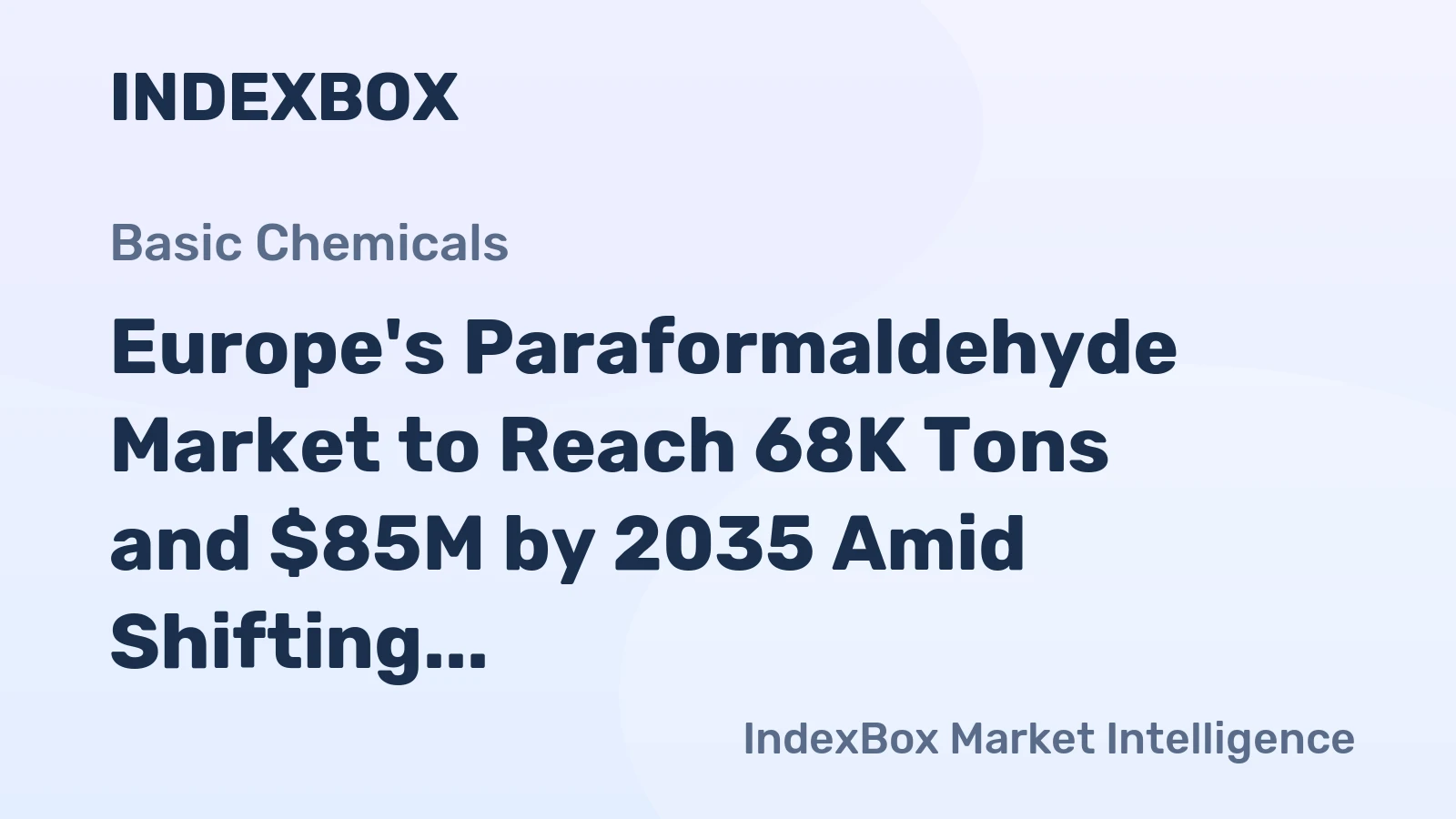 Europe's Paraformaldehyde Market to Reach 68K Tons and $85M by 2035 Amid Shifting Trade Dynamics