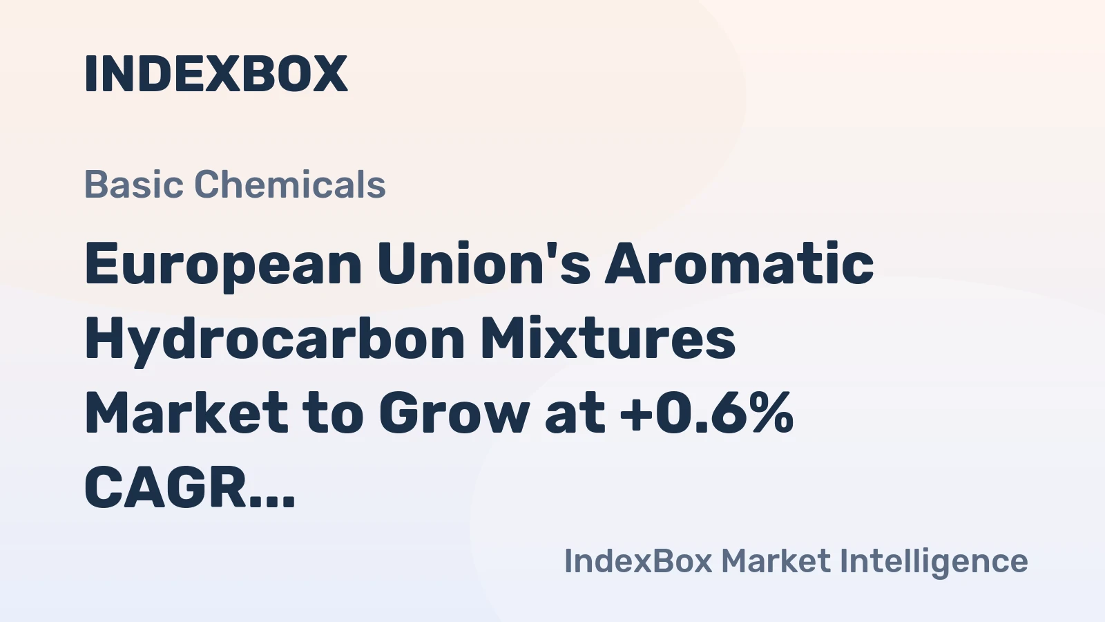 European Union's Aromatic Hydrocarbon Mixtures Market to Grow at +0.6% CAGR by 2035
