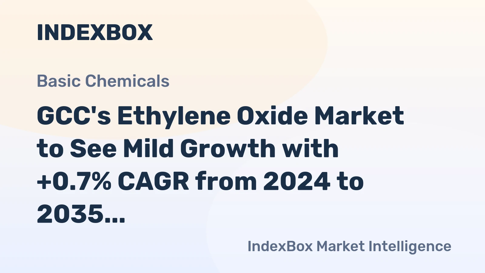 GCC's Ethylene Oxide Market to See Mild Growth with +0.7% CAGR from 2024 to 2035