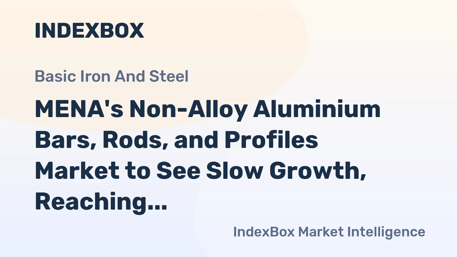 MENA's Non-Alloy Aluminium Bars, Rods, and Profiles Market to See Slow Growth, Reaching 762K Tons and $4.3B by 2035