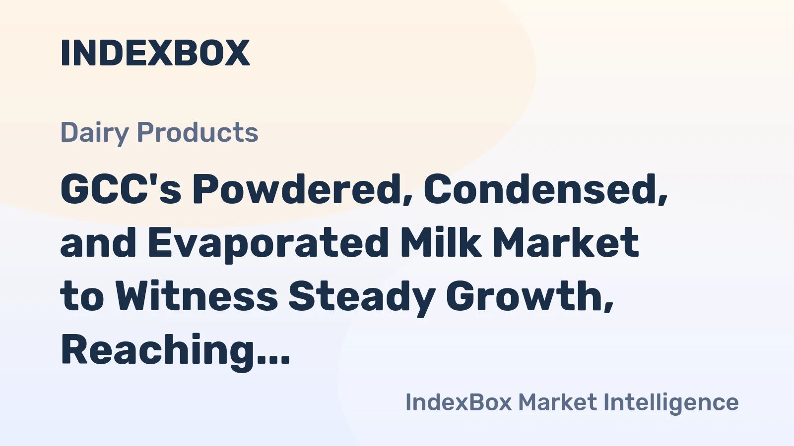 GCC's Powdered, Condensed, and Evaporated Milk Market to Witness Steady Growth, Reaching 795K Tons and $2.3B by 2035