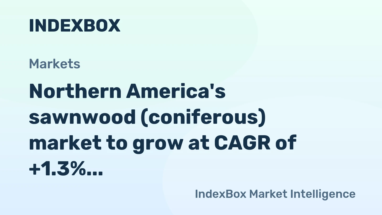 Northern America's sawnwood (coniferous) market to grow at CAGR of +1.3% through 2035, reaching $30.9B in value