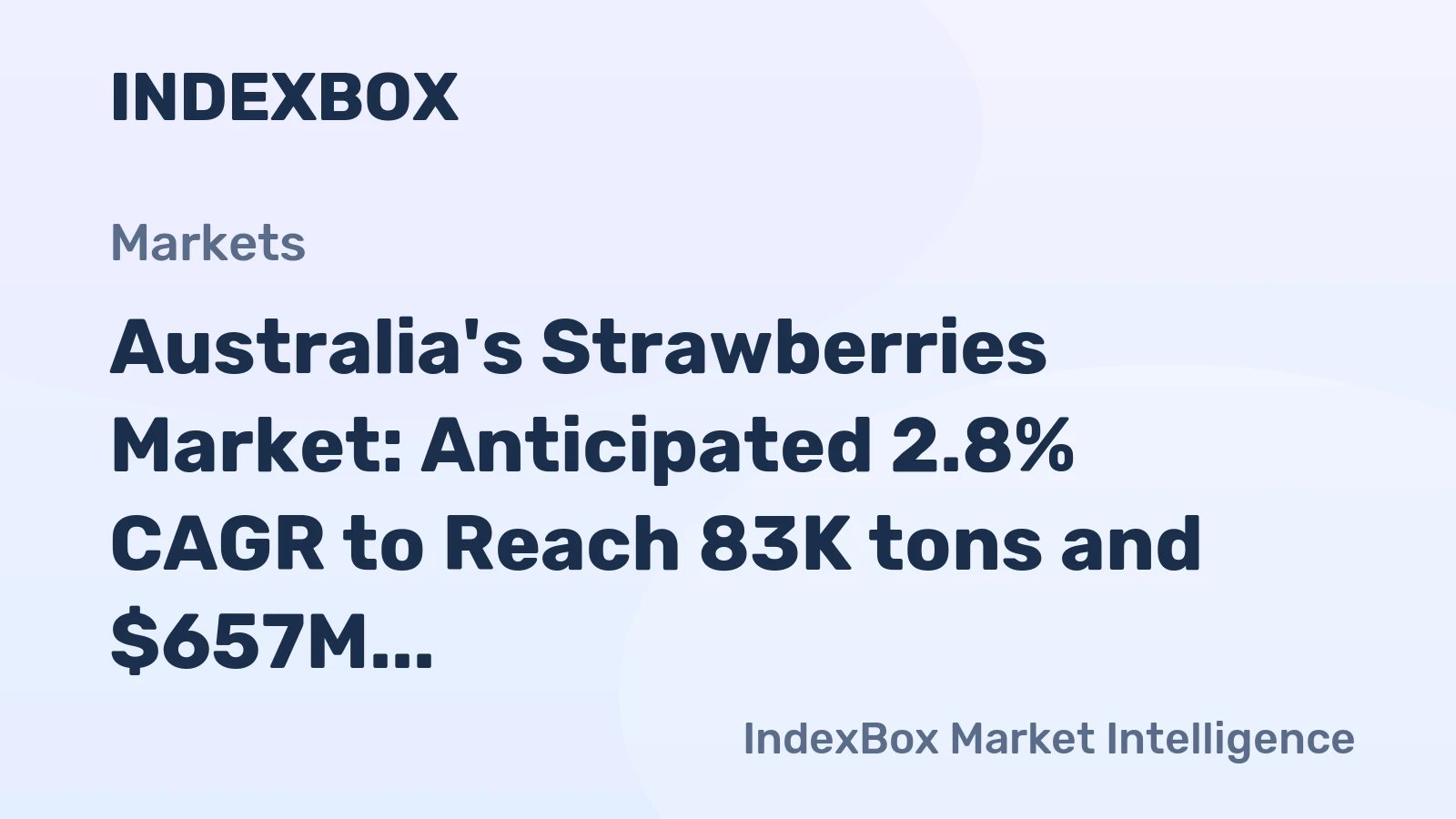 Australia's Strawberries Market: Anticipated 2.8% CAGR to Reach 83K tons and $657M by 2035