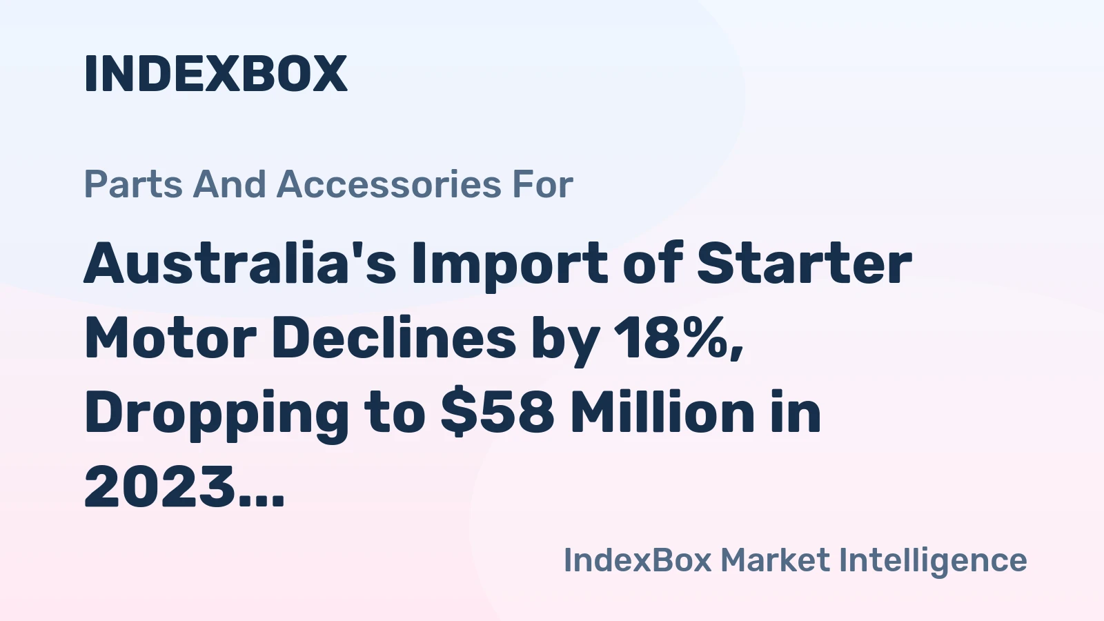 Australia's Import of Starter Motor Declines by 18%, Dropping to $58 Million in 2023