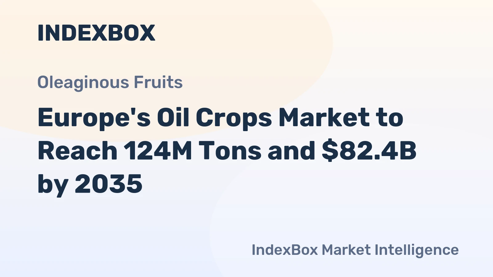 Europe's Oil Crops Market to Reach 124M Tons and $82.4B by 2035