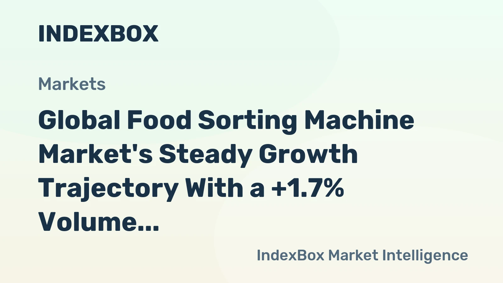 Global Food Sorting Machine Market's Steady Growth Trajectory With a +1.7% Volume CAGR Through 2035
