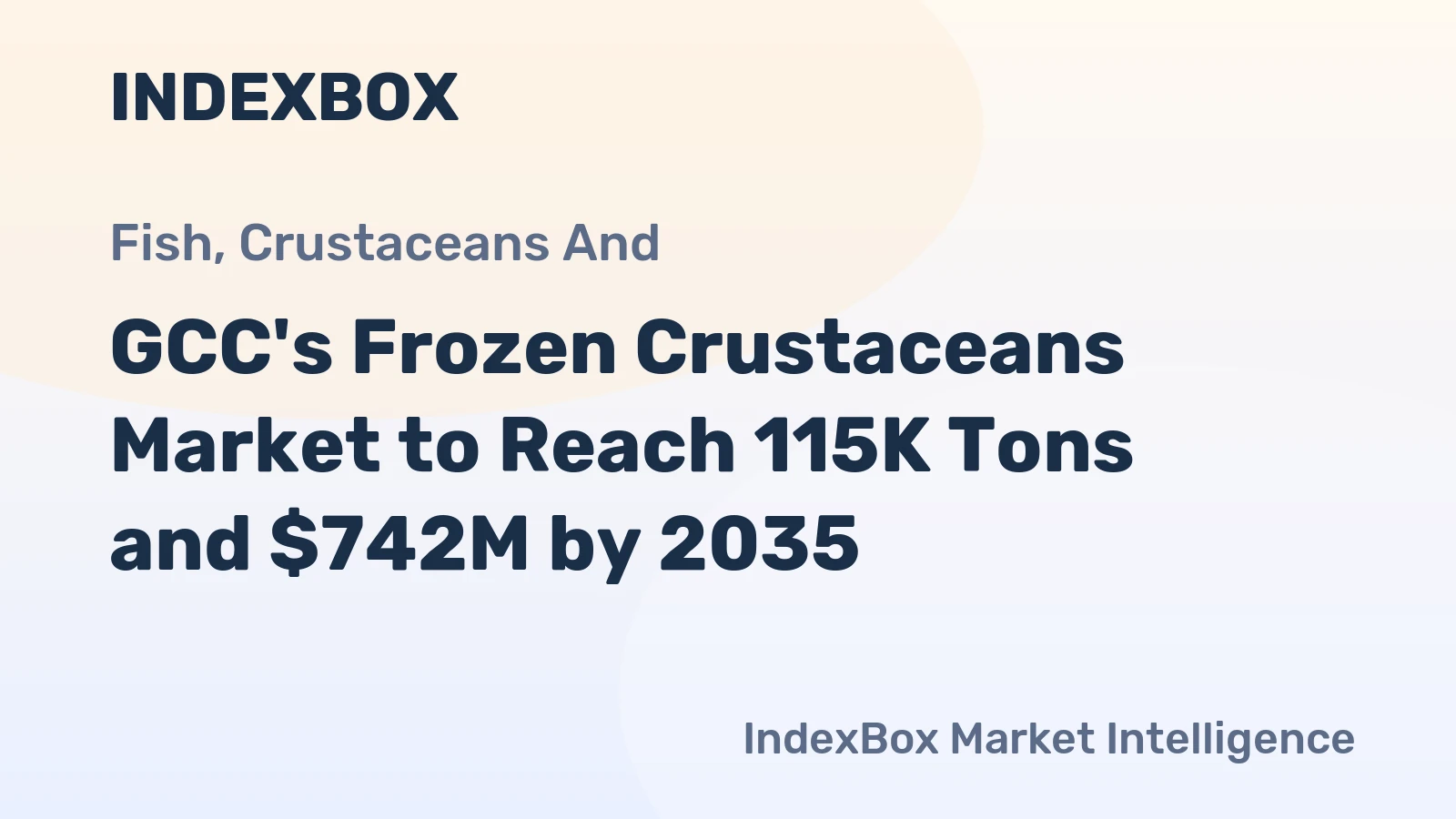 GCC's Frozen Crustaceans Market to Reach 115K Tons and $742M by 2035