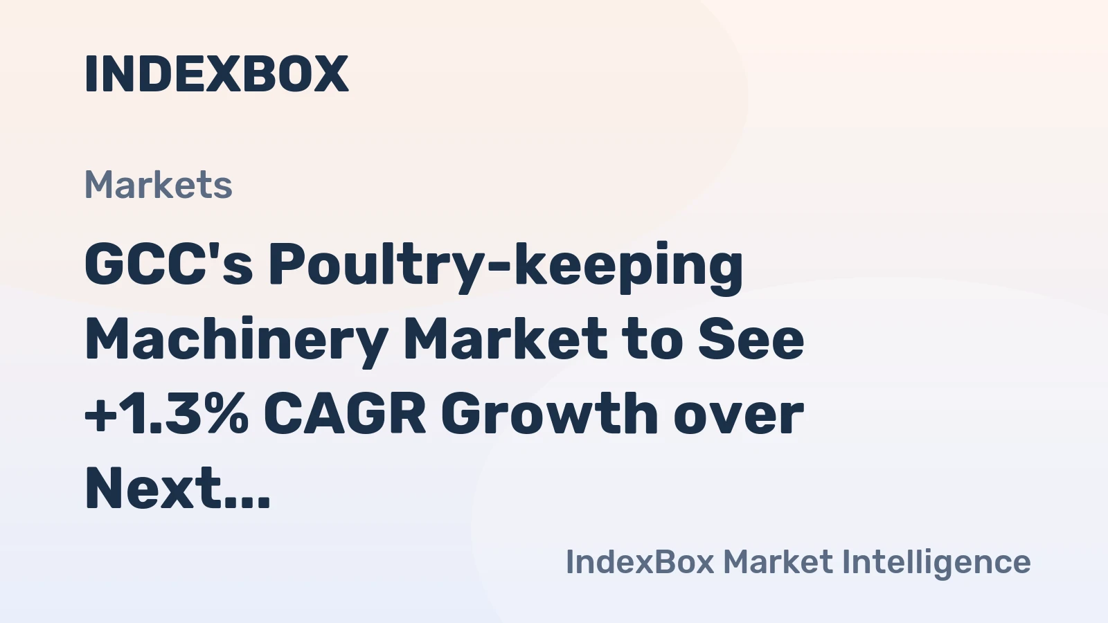 GCC's Poultry-keeping Machinery Market to See +1.3% CAGR Growth over Next Decade