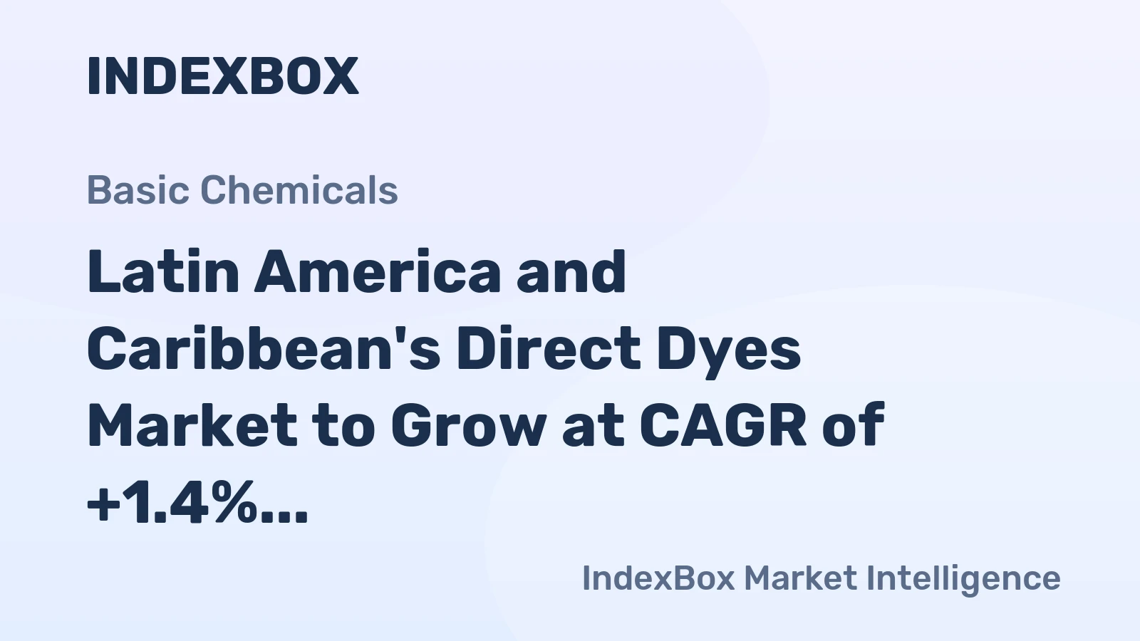 Latin America and Caribbean's Direct Dyes Market to Grow at CAGR of +1.4% through 2035