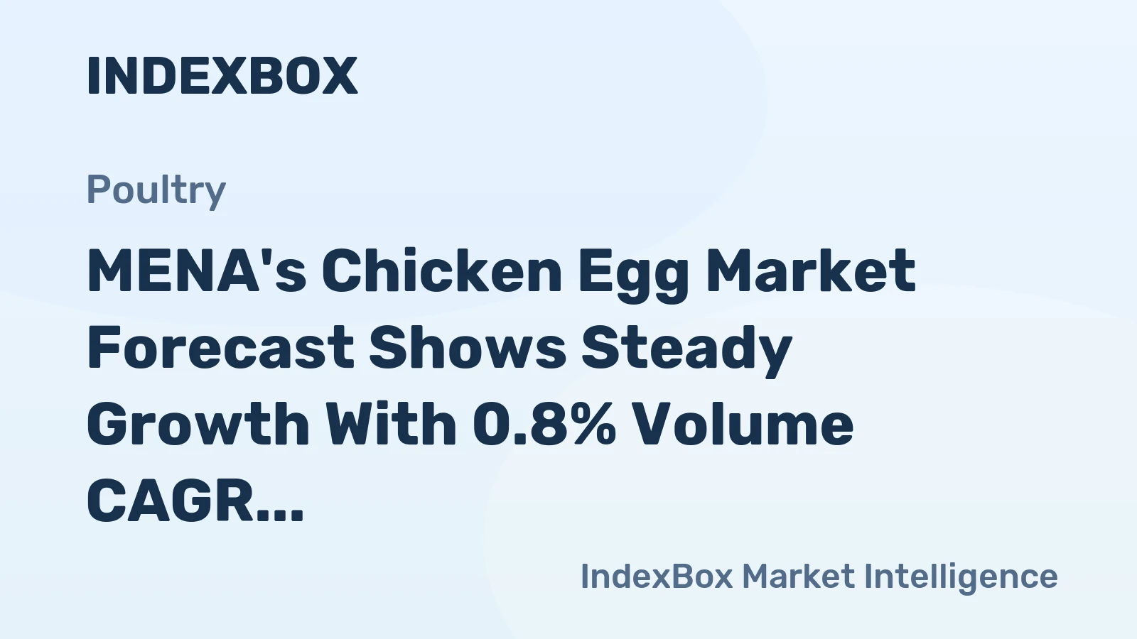 MENA's Chicken Egg Market Forecast Shows Steady Growth With 0.8% Volume CAGR Through 2035