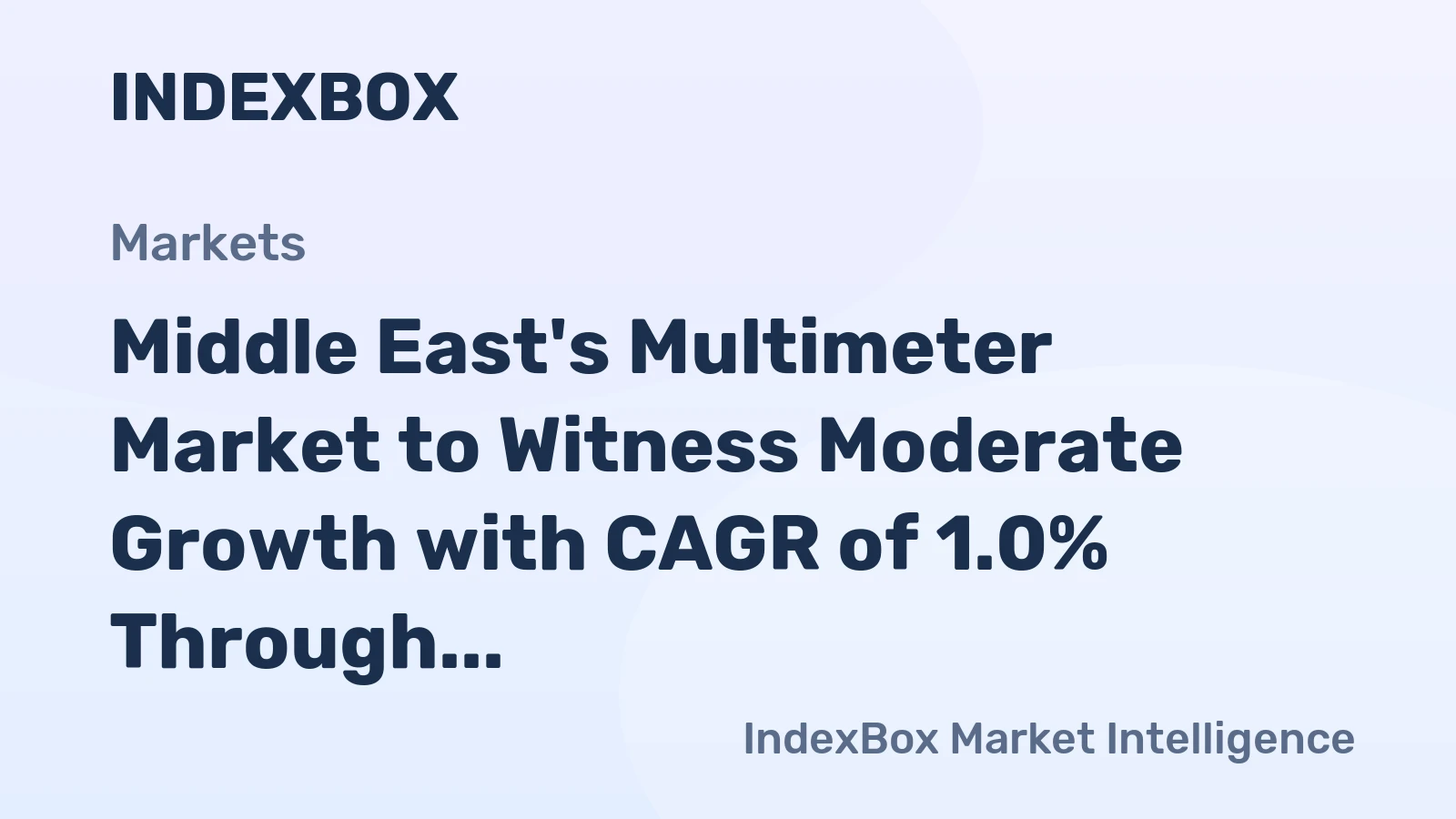 Middle East's Multimeter Market to Witness Moderate Growth with CAGR of 1.0% Through 2035