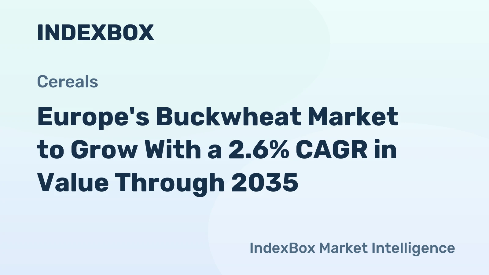 Europe's Buckwheat Market to Grow With a 2.6% CAGR in Value Through 2035