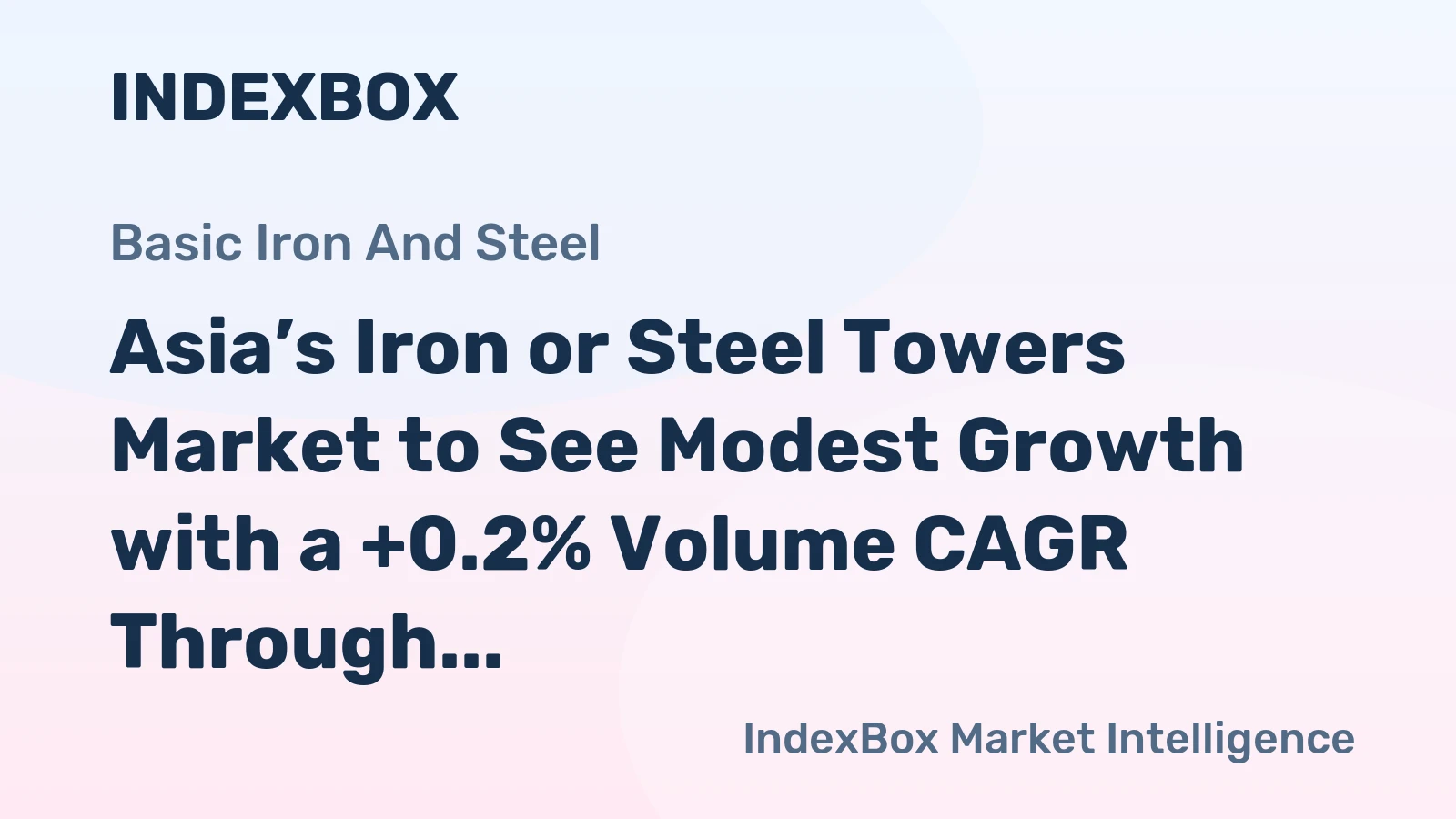 Asia’s Iron or Steel Towers Market to See Modest Growth with a +0.2% Volume CAGR Through 2035