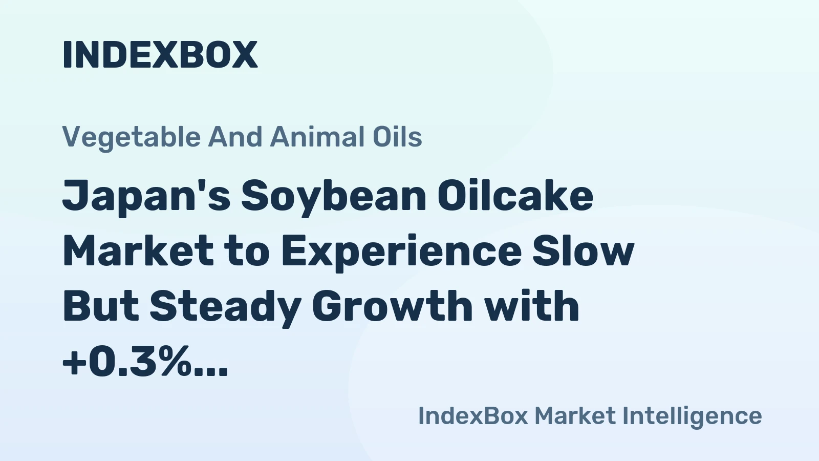 Japan's Soybean Oilcake Market to Experience Slow But Steady Growth with +0.3% CAGR