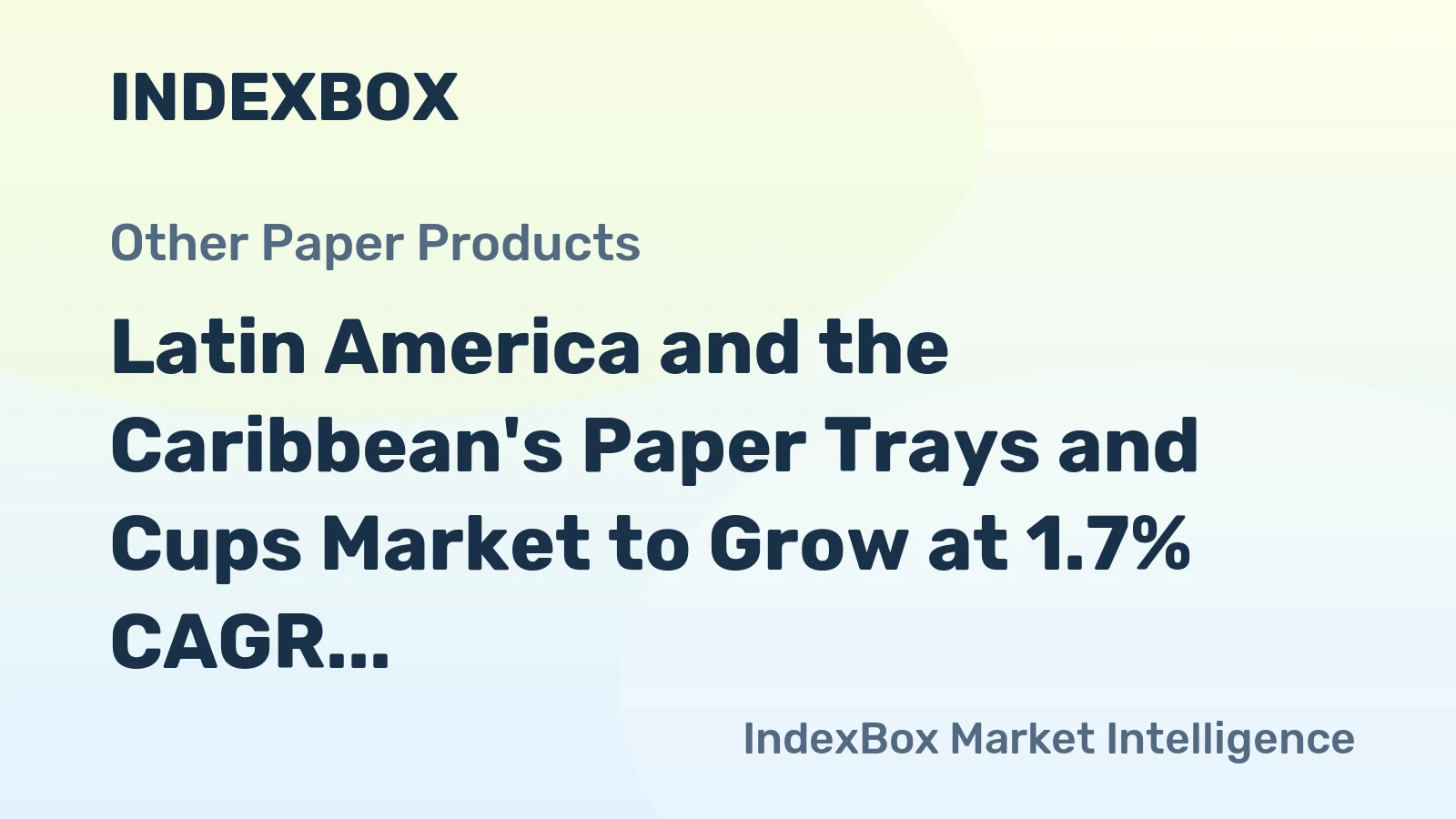 Latin America and the Caribbean's Paper Trays and Cups Market to Grow at 1.7% CAGR, Reaching 678K Tons by 2035