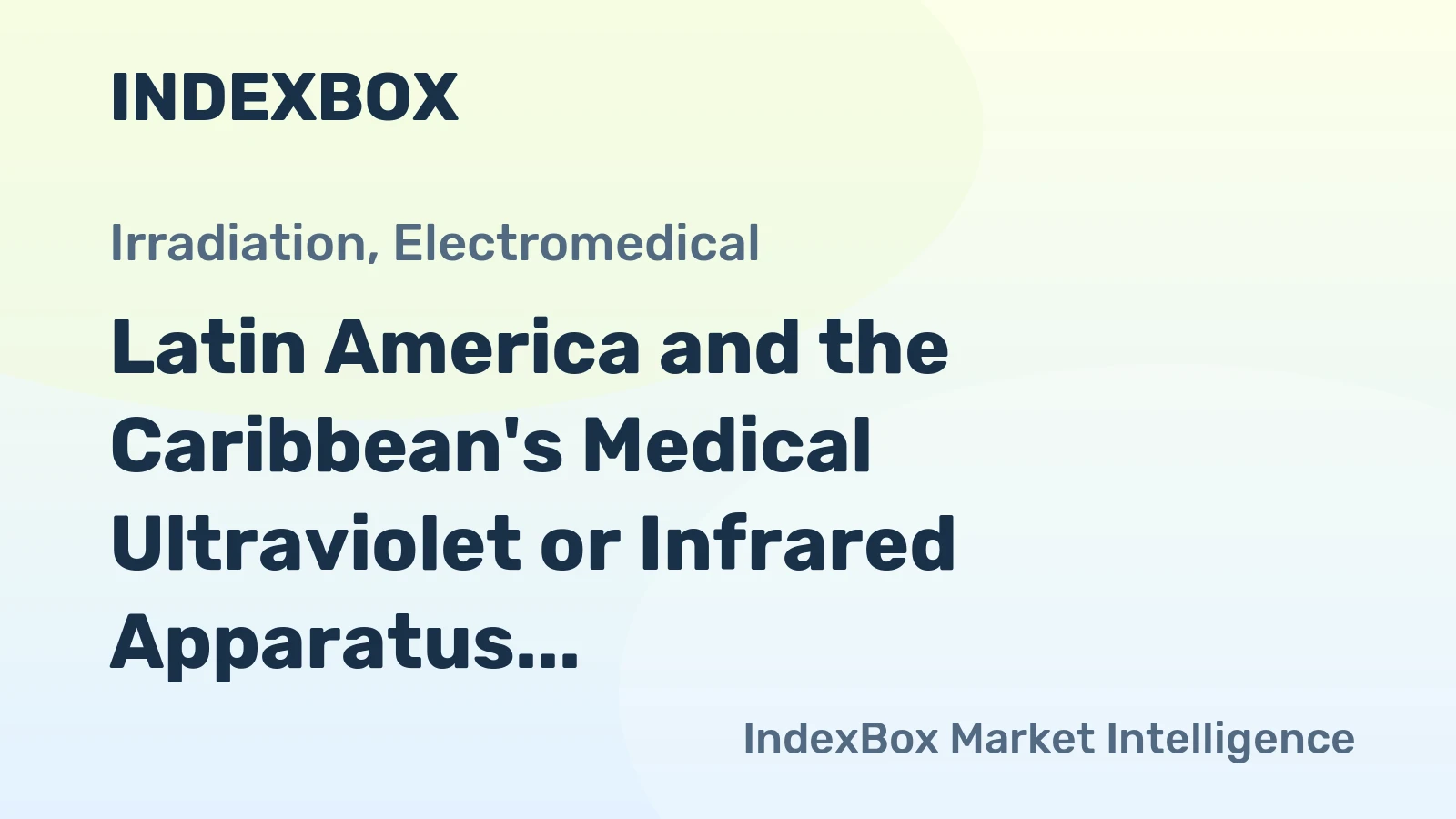 Latin America and the Caribbean's Medical Ultraviolet or Infrared Apparatus Market Expected to Grow at +1.1% CAGR from 2024 to 2035
