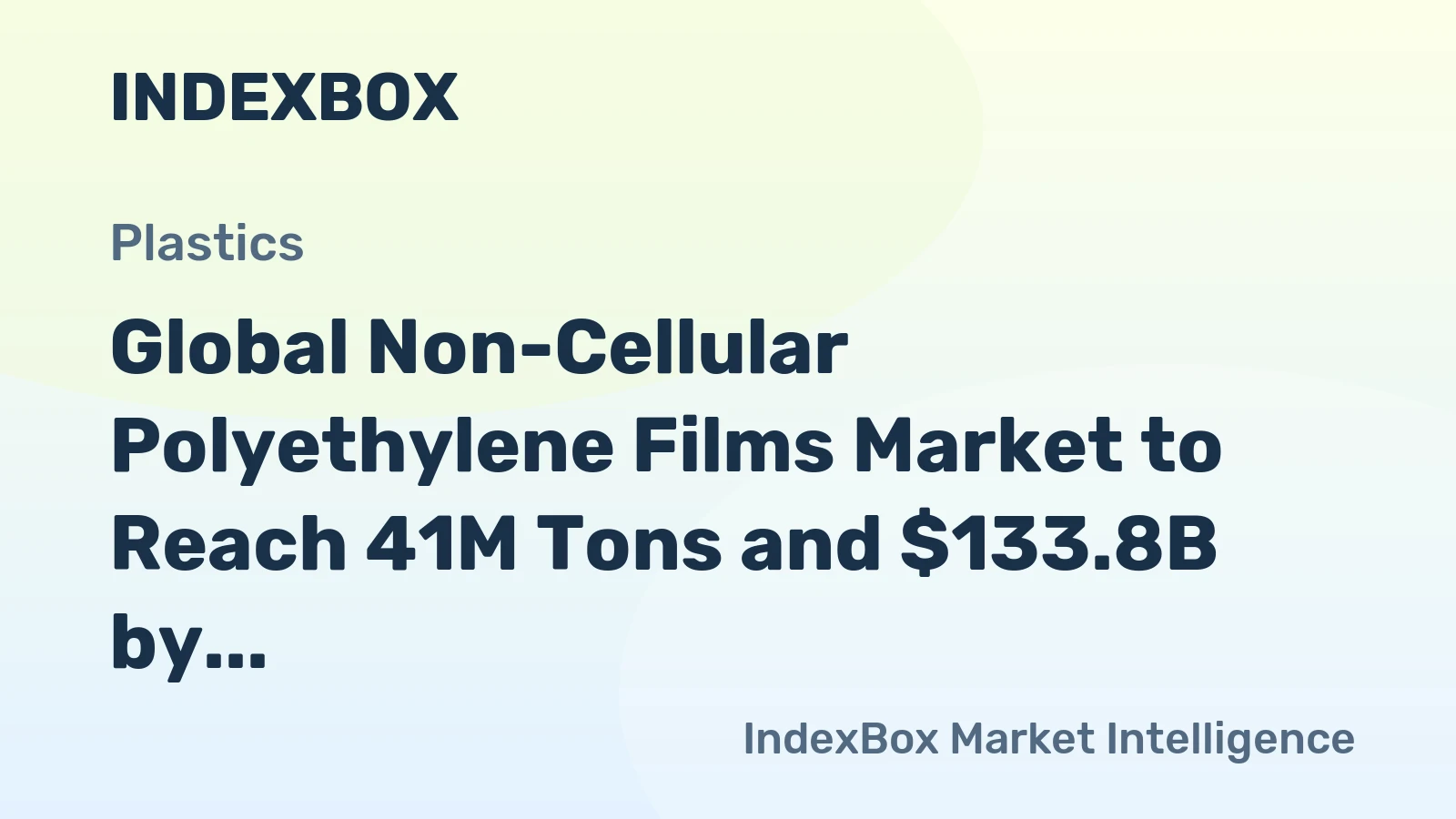 Global Non-Cellular Polyethylene Films Market to Reach 41M Tons and $133.8B by 2035