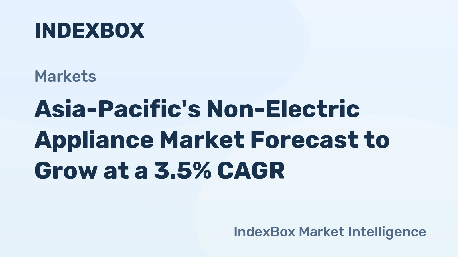 Asia-Pacific's Non-Electric Appliance Market Forecast to Grow at a 3.5% CAGR