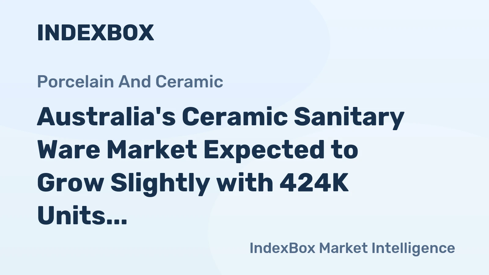 Australia's Ceramic Sanitary Ware Market Expected to Grow Slightly with 424K Units and $23M Value by 2035