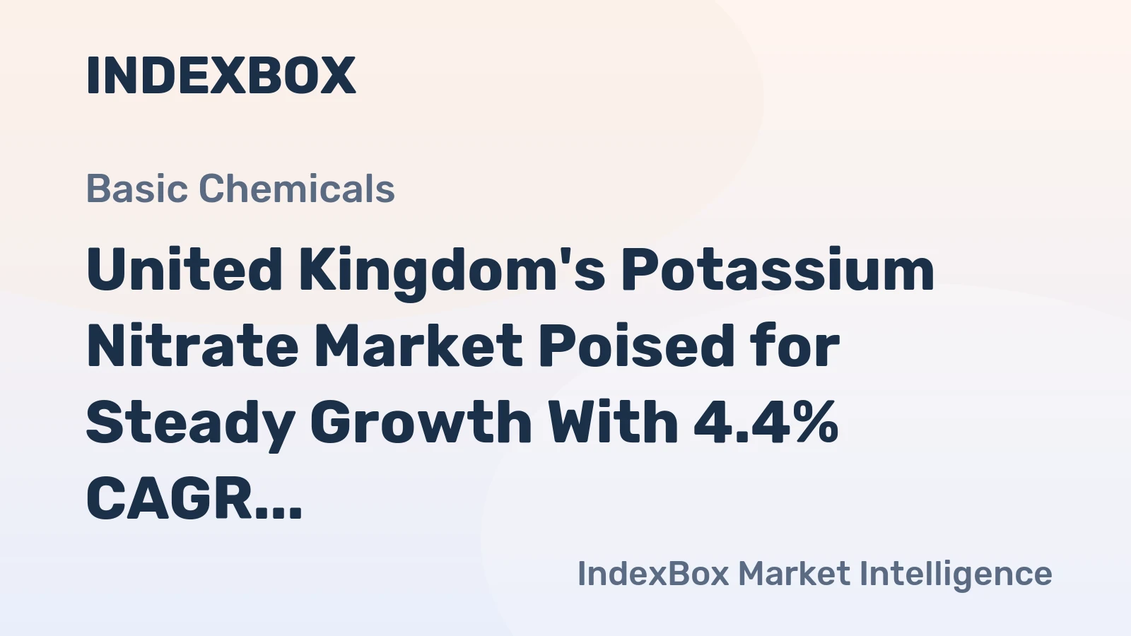 United Kingdom's Potassium Nitrate Market Poised for Steady Growth With 4.4% CAGR in Value
